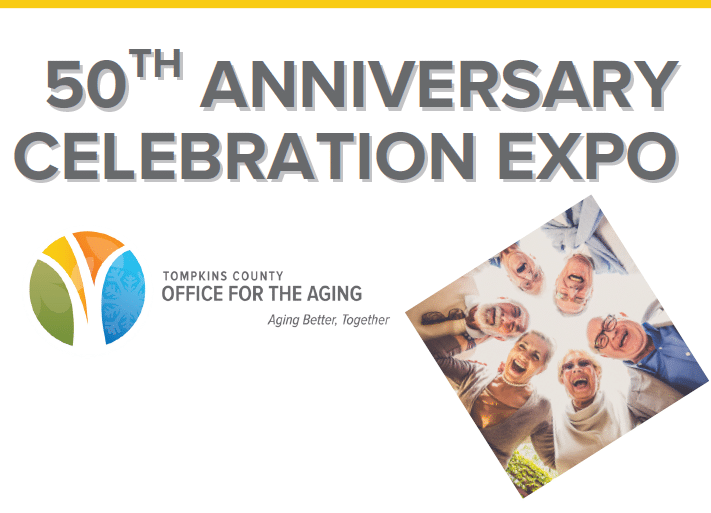 Tompkins County Office for the Aging 50th Anniversary and Senior Living Expo – Tompkins Weekly